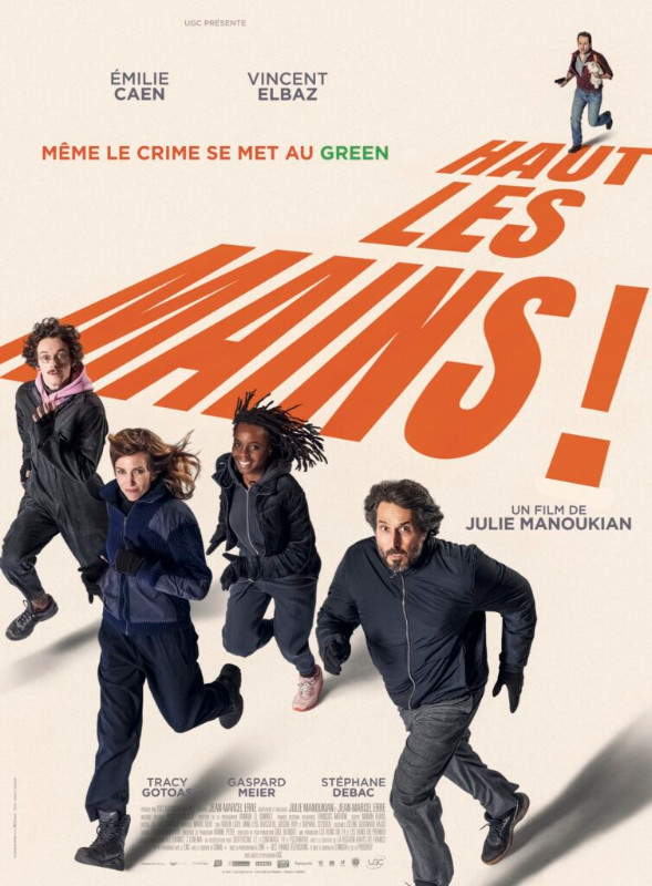 CINEMA : « Haut les mains » de Julie Manoukian